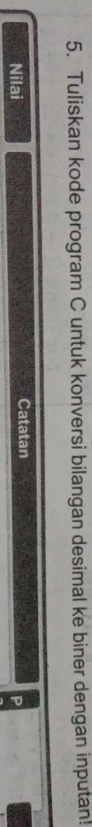 5. Tuliskan kode program C untuk konversi | StudyX