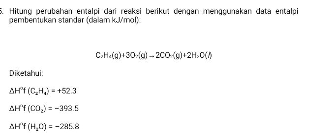 5. Hitung perubahan entalpi dari reaksi | StudyX
