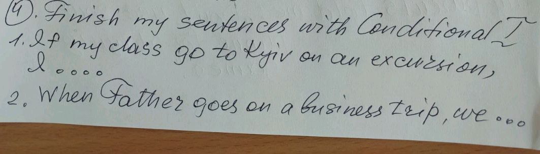 4. Finish my sentences with Conditional I | StudyX