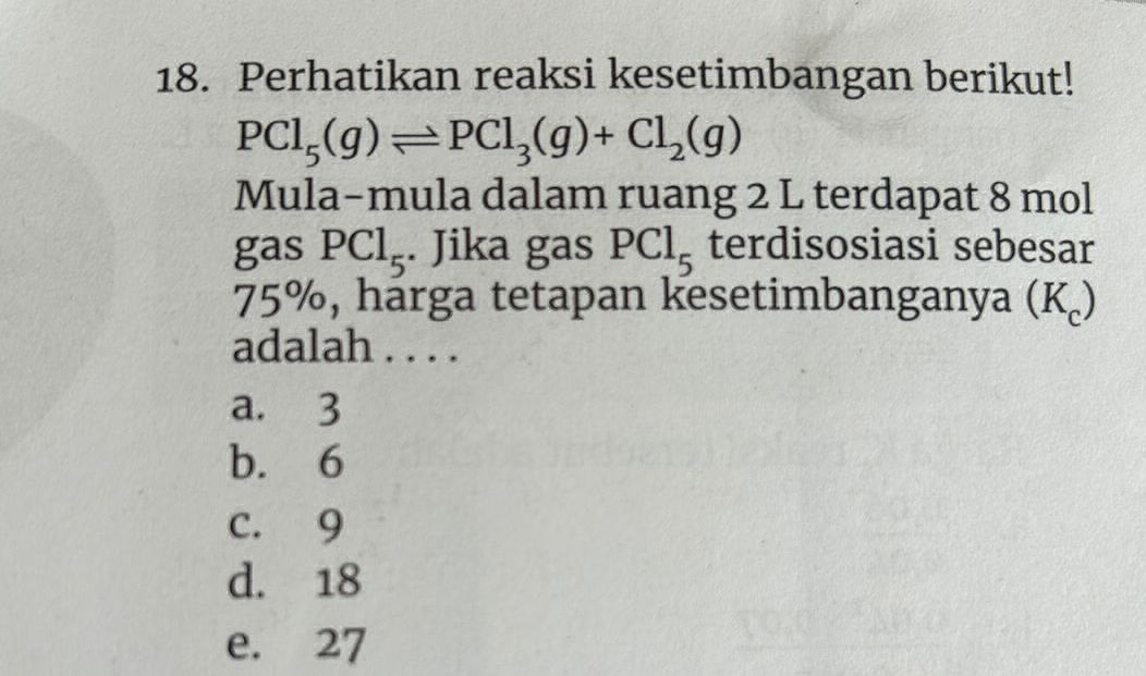 18. Perhatikan reaksi kesetimbangan berikut! | StudyX
