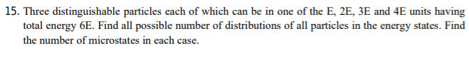 15. Three distinguishable particles each of | StudyX