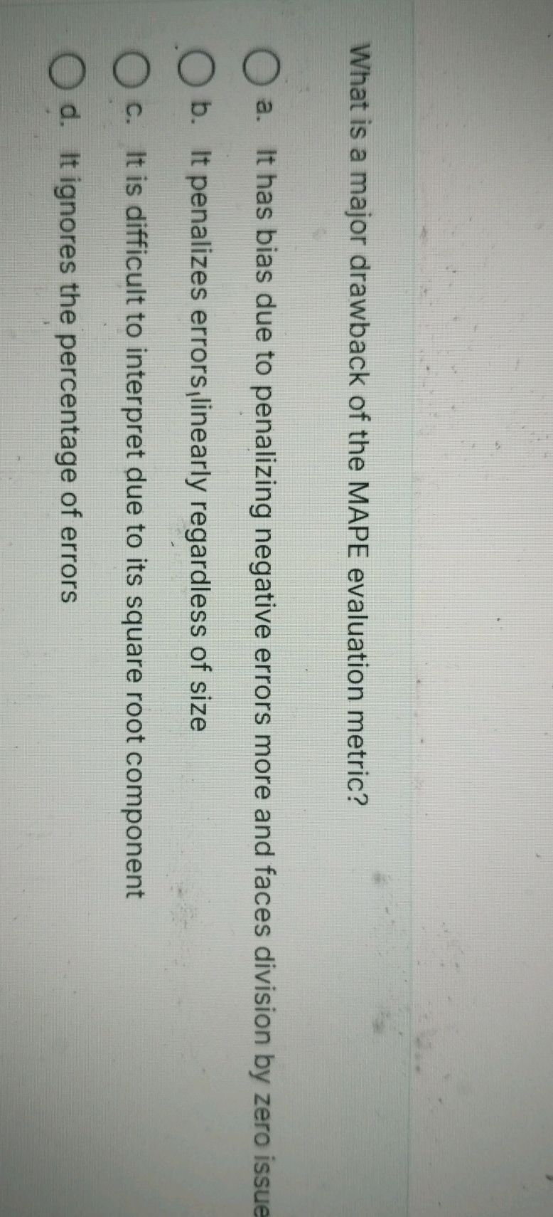 What is a major drawback of the MAPE | StudyX