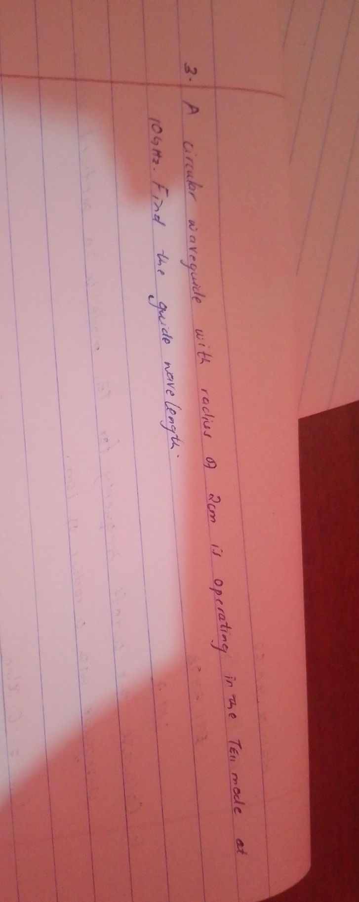 3. A circular waveguide with radius of 2cm | StudyX