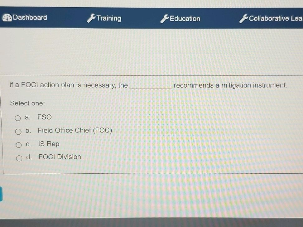 If a FOCI action plan is necessary, the | StudyX