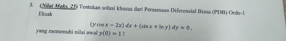 3. (Nilai Maks. 25) Tentukan solusi khusus | StudyX