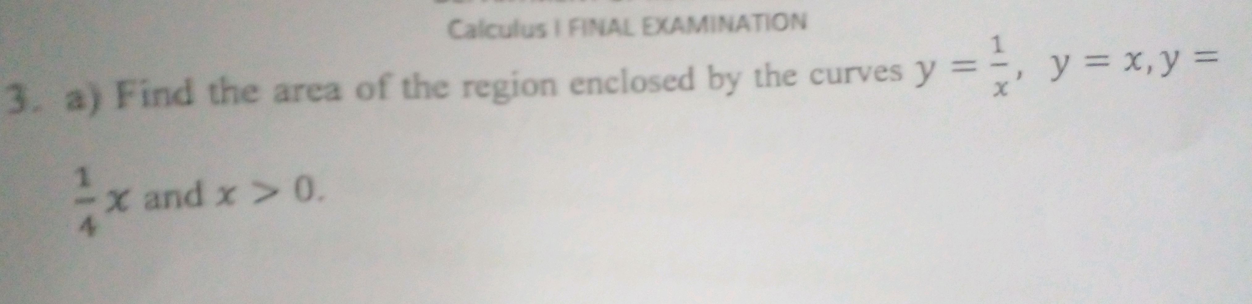 3. a) Find the area of the region enclosed | StudyX