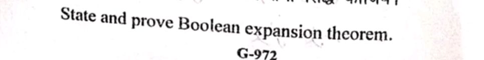 State and prove Boolean expansion theorem. | StudyX