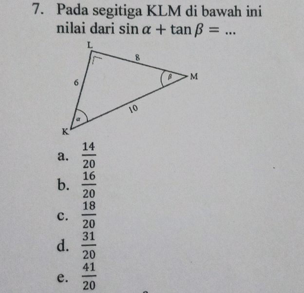 7. Pada segitiga KLM di bawah ini nilai dari | StudyX