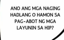 ANO ANG MGA NAGING HADLANG O HAMON SA | StudyX