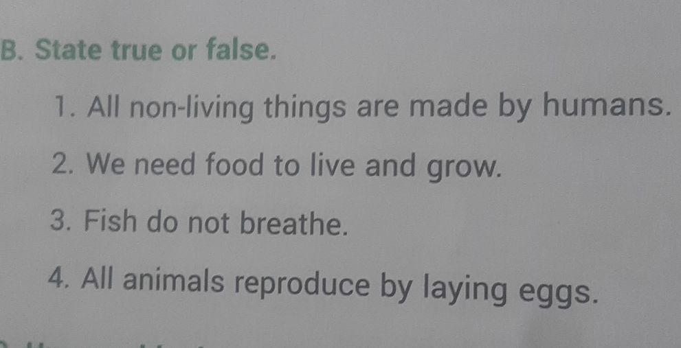 B. State true or false. 1. All non-living | StudyX