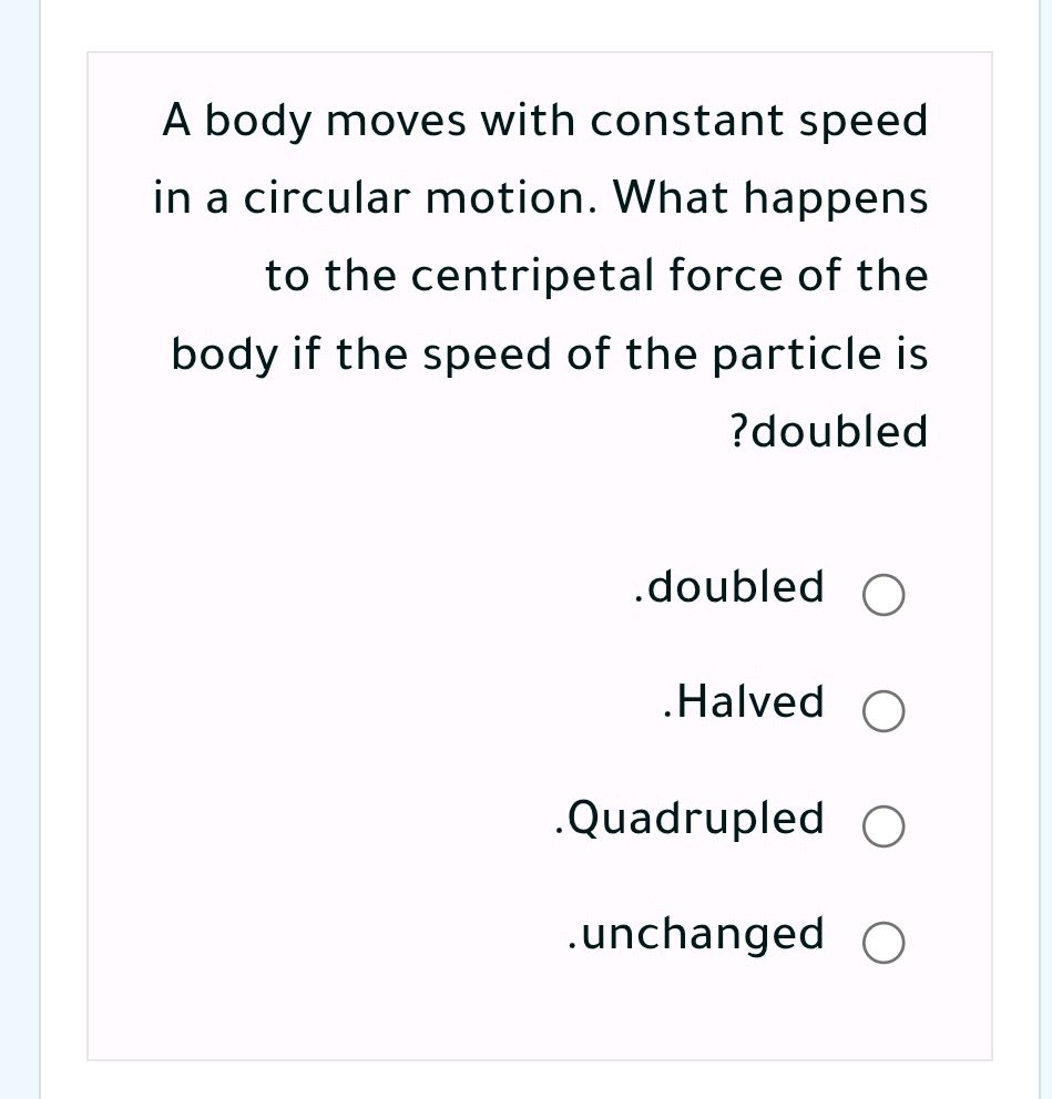 A body moves with constant speed in a | StudyX
