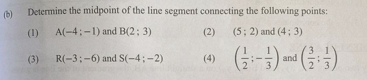 (b) Determine the midpoint of the line | StudyX
