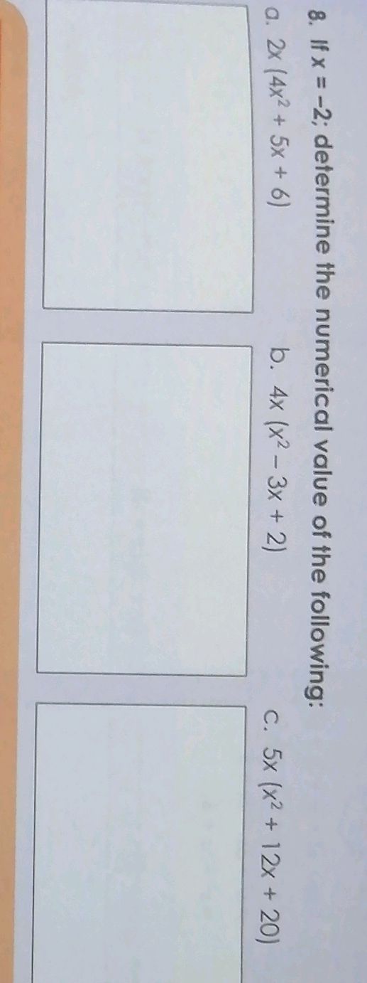 8. If x = -2; determine the numerical value | StudyX