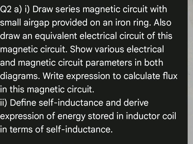 Q2 a) i) Draw series magnetic circuit with | StudyX