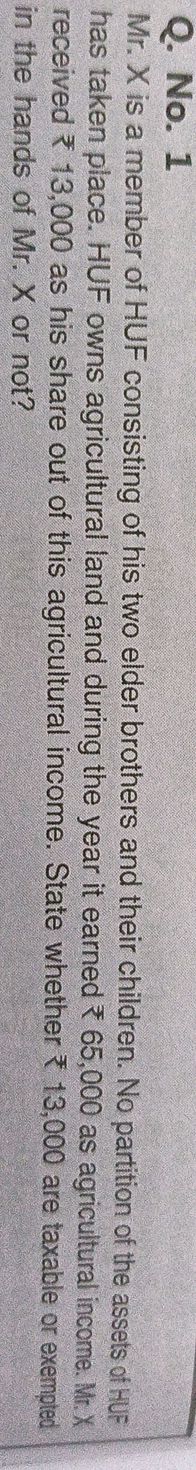 Mr. X is a member of HUF consisting of his | StudyX