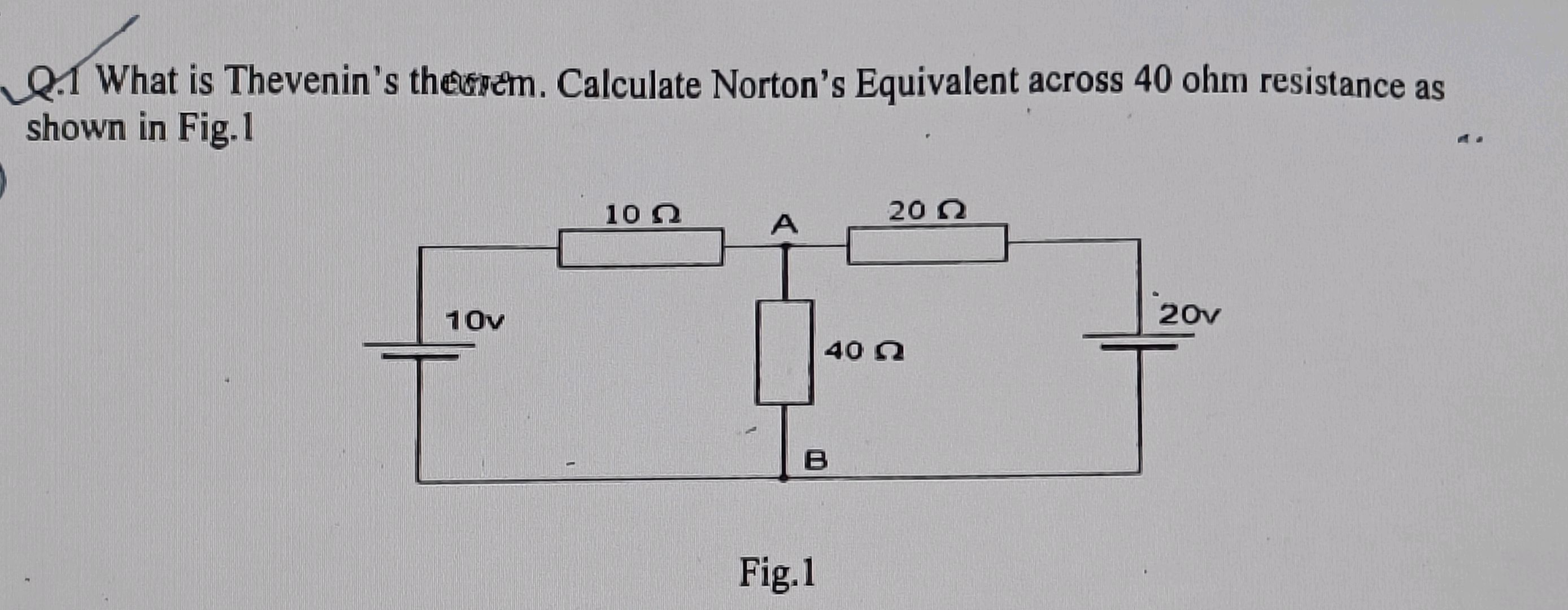 Q.1 What is Thevenin's theorem. Calculate | StudyX