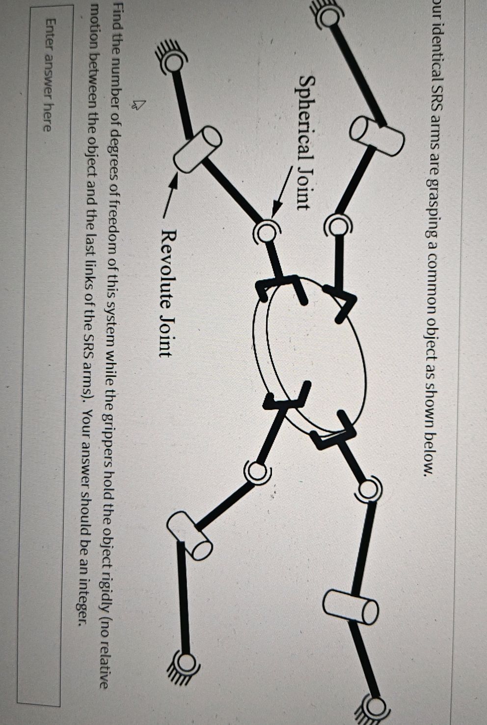 Our identical SRS arms are grasping a common | StudyX