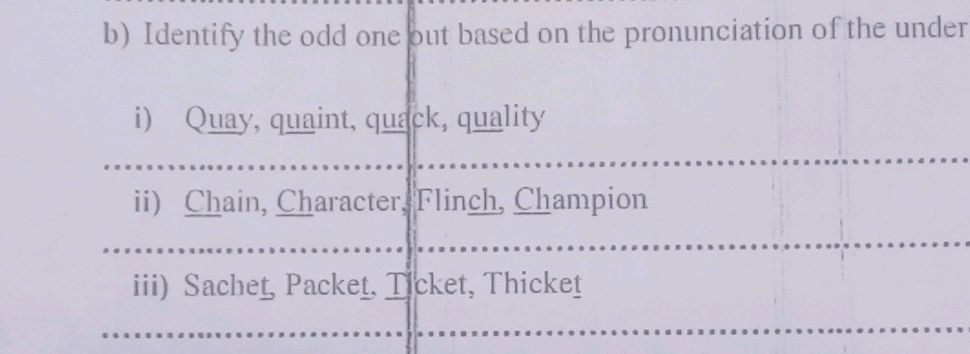 b) Identify the odd one but based on the | StudyX