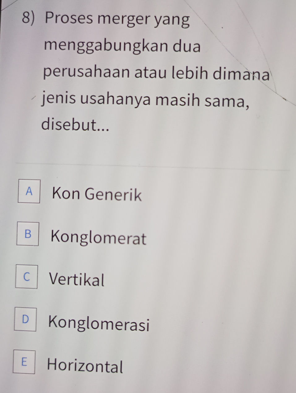 8) Proses merger yang menggabungkan dua | StudyX