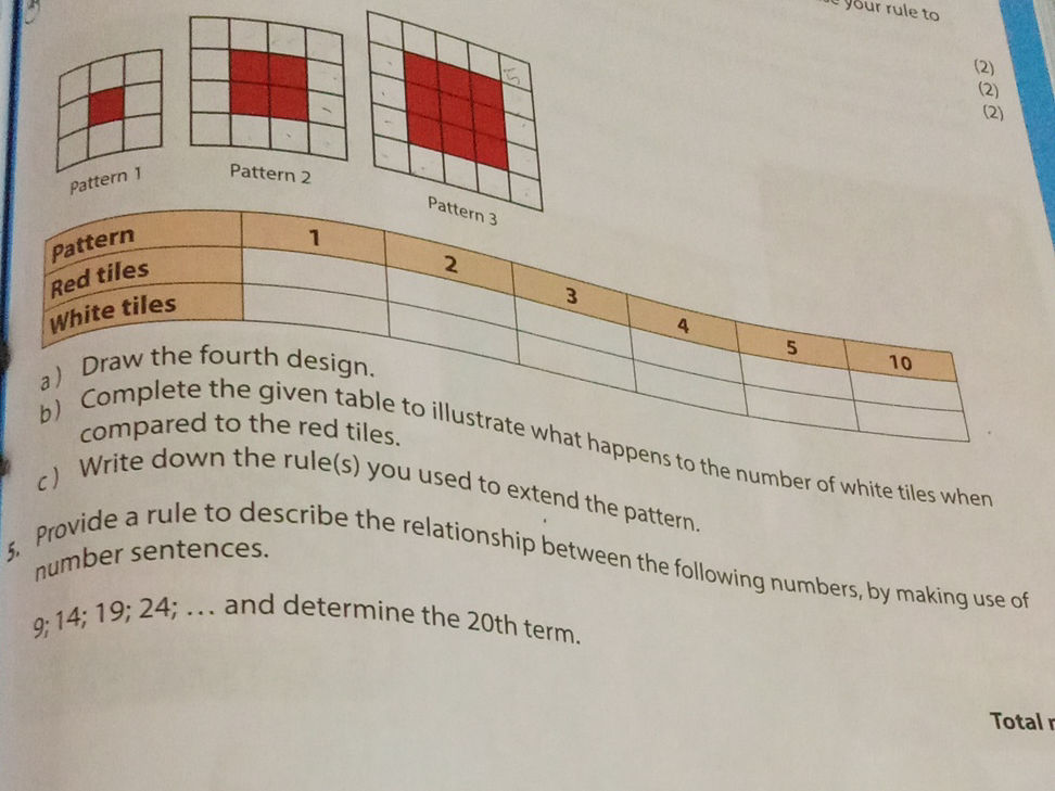 a) Draw the fourth design. b) Complete the | StudyX