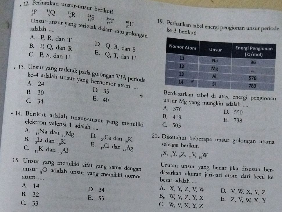 12. Perhatikan unsur-unsur berikut! $^{4}P$ | StudyX