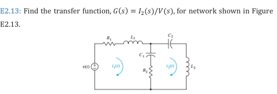 E2.13: Find the transfer function, $G(s) = | StudyX
