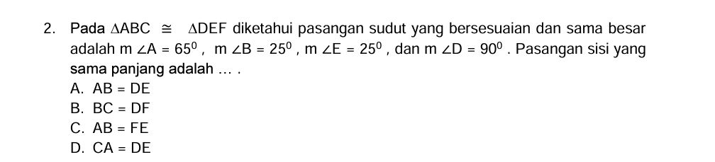 2. Pada $ ABC DEF$ diketahui pasangan | StudyX