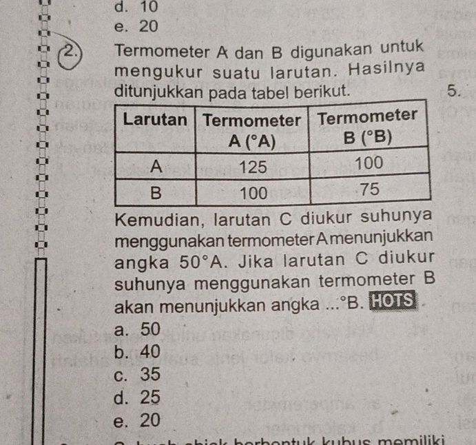 Termometer A dan B digunakan untuk mengukur | StudyX