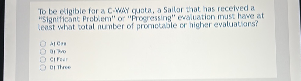 To be eligible for a C-WAY quota, a Sailor | StudyX