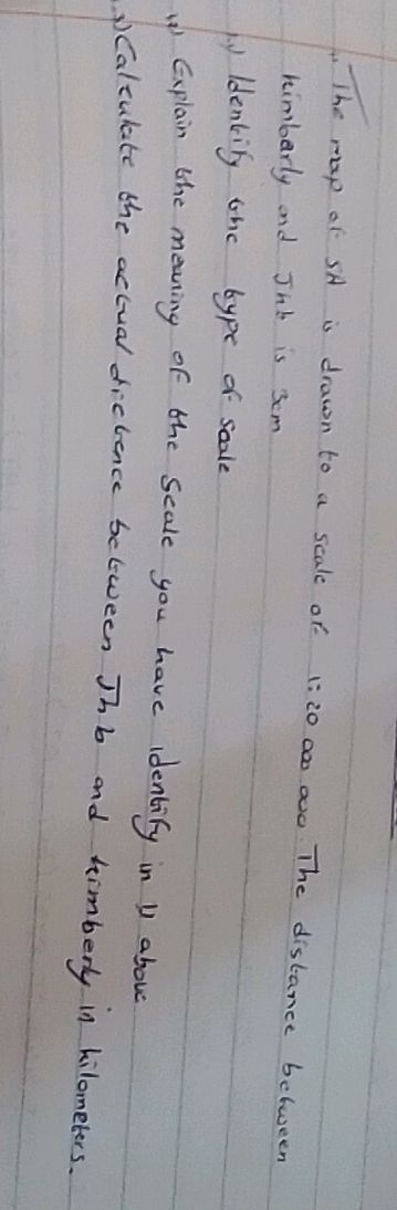 The map of SA is drawn to a scale of 1:20 | StudyX