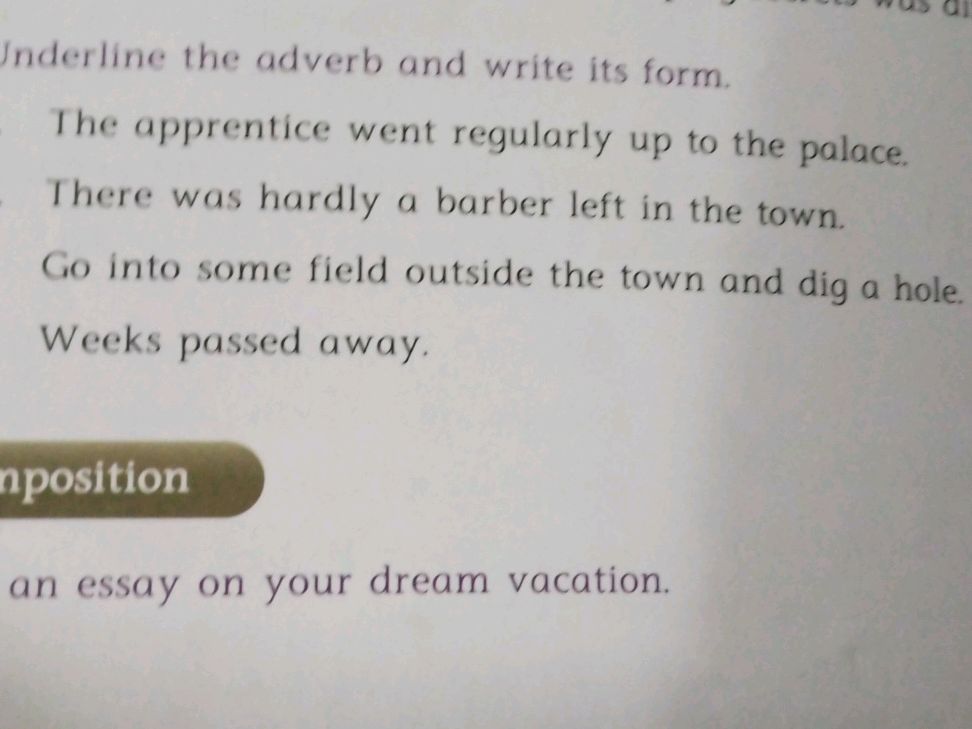 Underline the adverb and write its form. - | StudyX