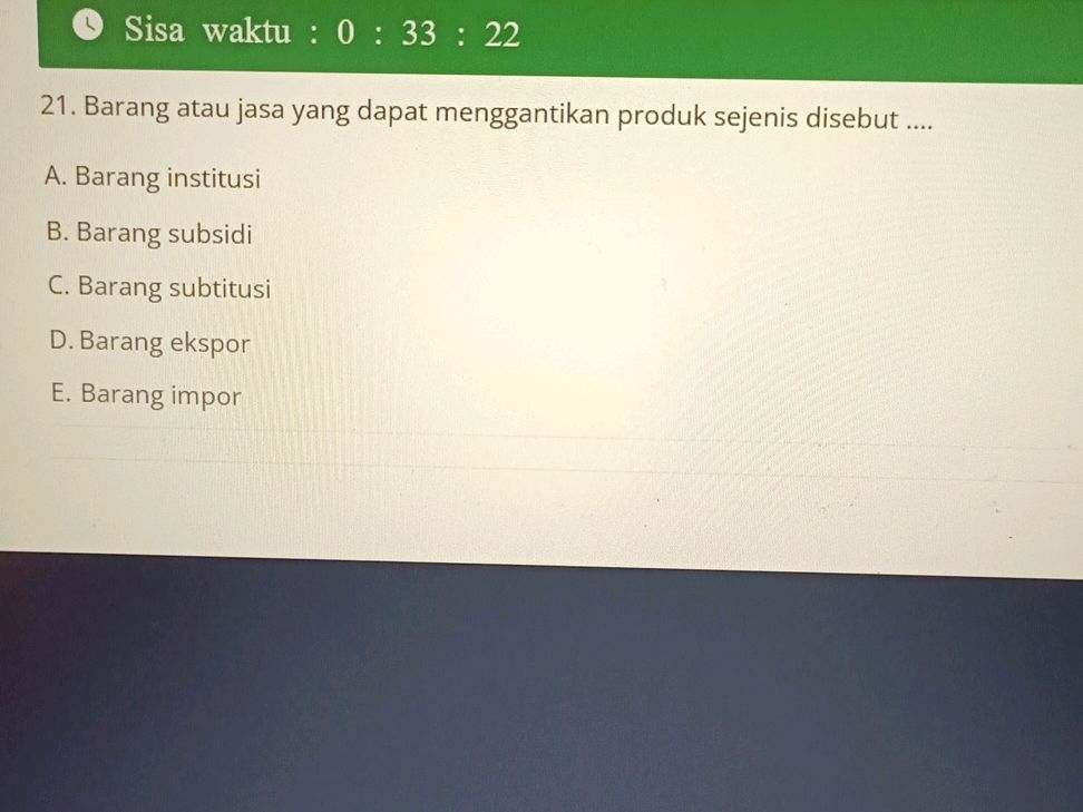 21. Barang atau jasa yang dapat menggantikan | StudyX
