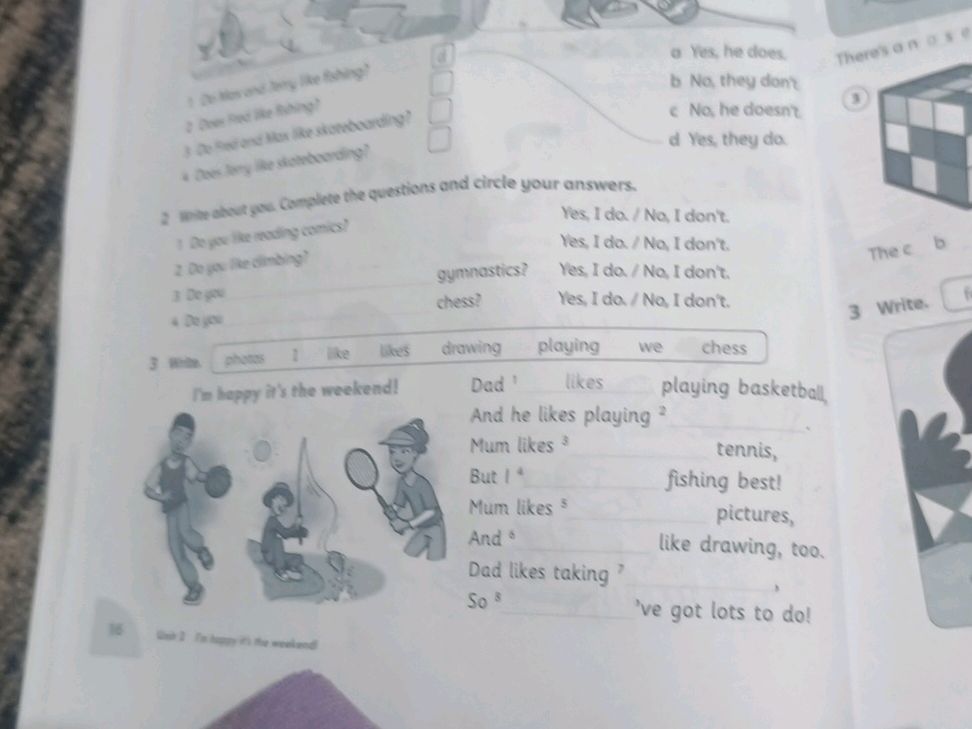 1. Do Max and Jerry like fishing? 2. Does | StudyX