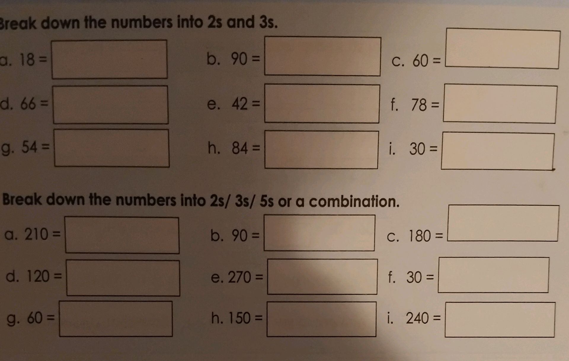 Break down the numbers into 2s and 3s. a. | StudyX