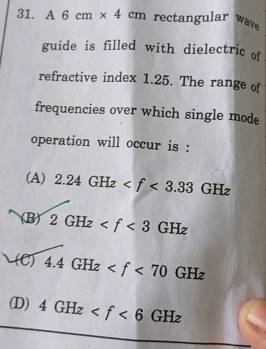 31. A 6 cm x 4 cm rectangular wave guide is | StudyX