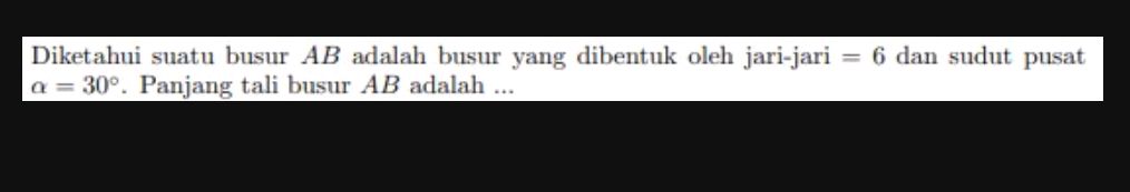 Diketahui suatu busur AB adalah busur yang | StudyX