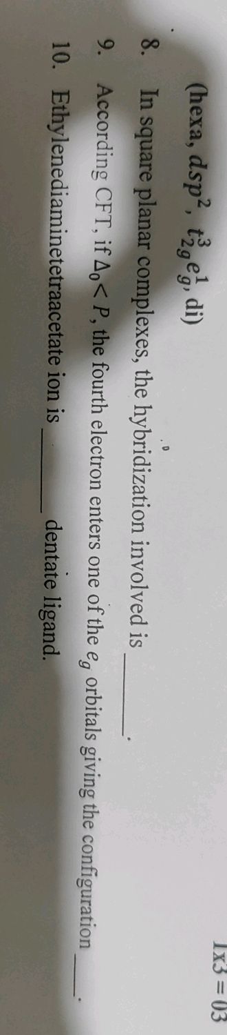 8. In square planar complexes, the | StudyX