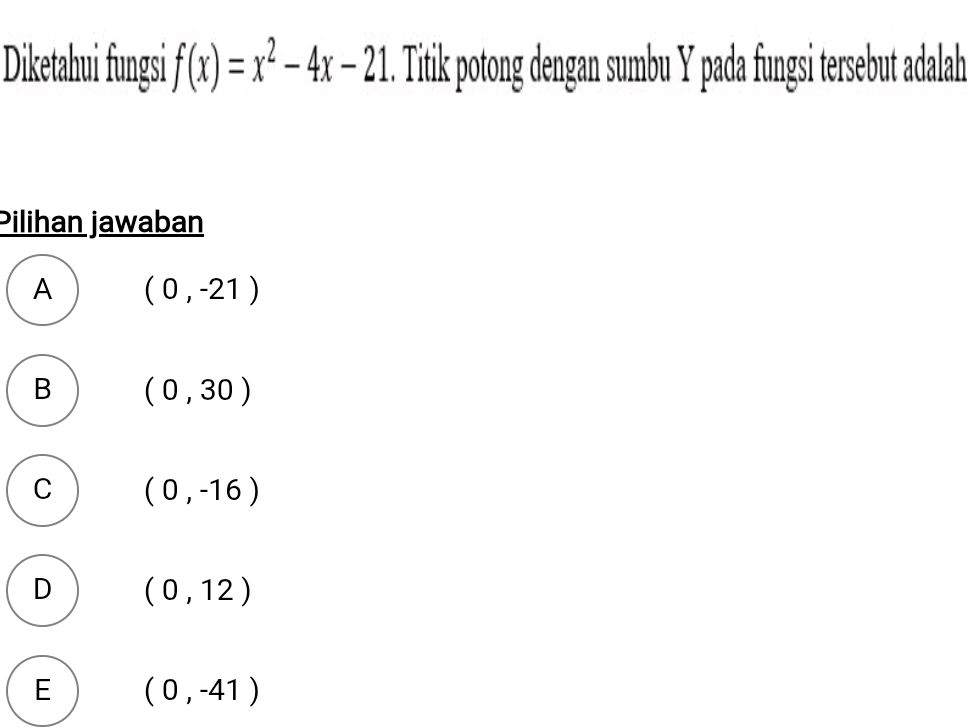 Diketahui fungsi $f(x) = x^2 - 4x - 21$. | StudyX
