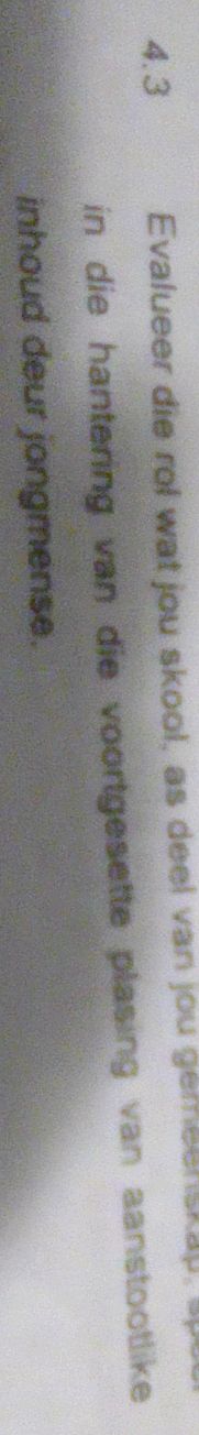 4.3 Evalueer die rol wat jou skool, as deel | StudyX