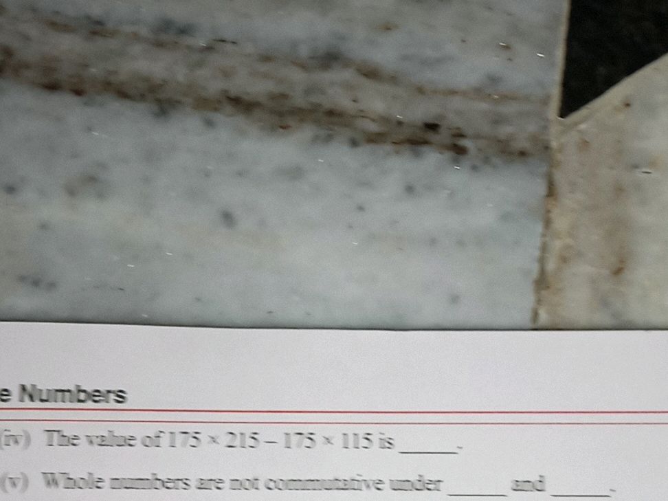 (iv) The value of 175 x 215 - 175 x 115 is | StudyX