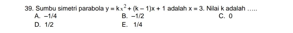 39. Sumbu simetri parabola $y = kx^2 + | StudyX