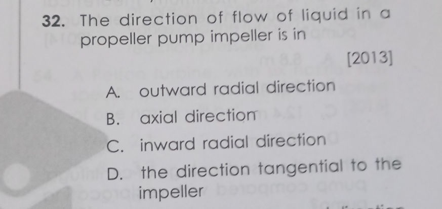 32. The direction of flow of liquid in a | StudyX