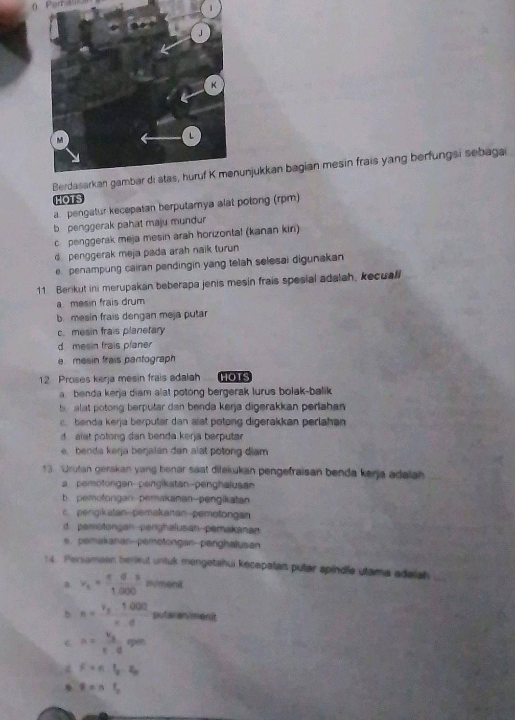 Berdasarkan gambar di atas, huruf K | StudyX