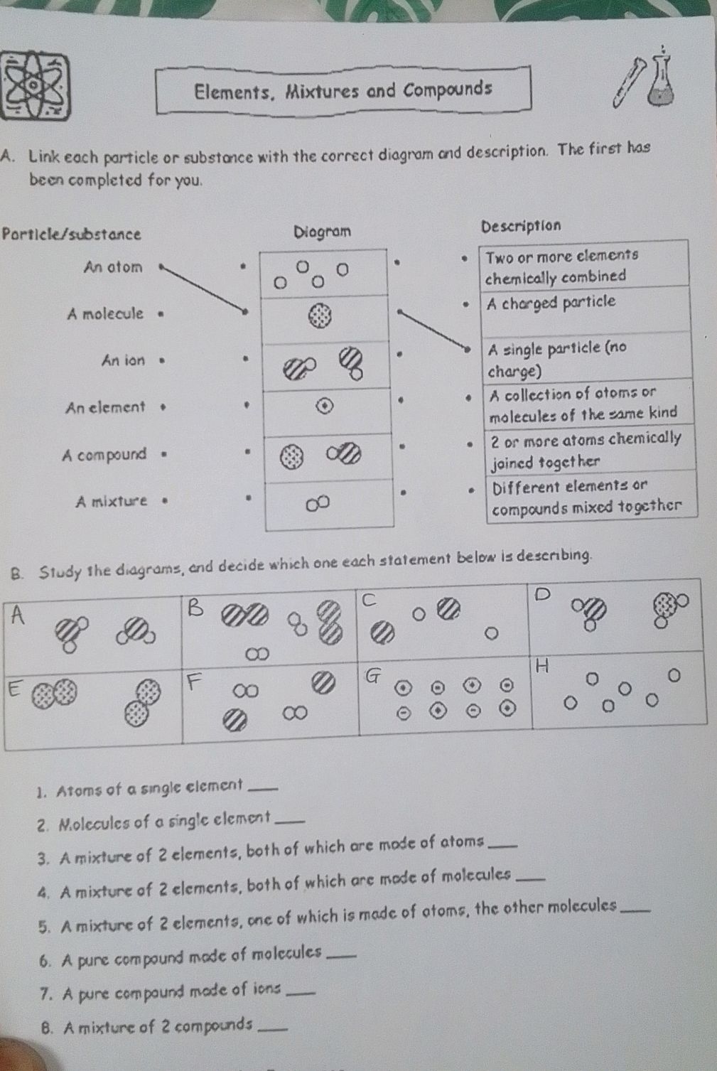 A. Link each particle or substance with the | StudyX