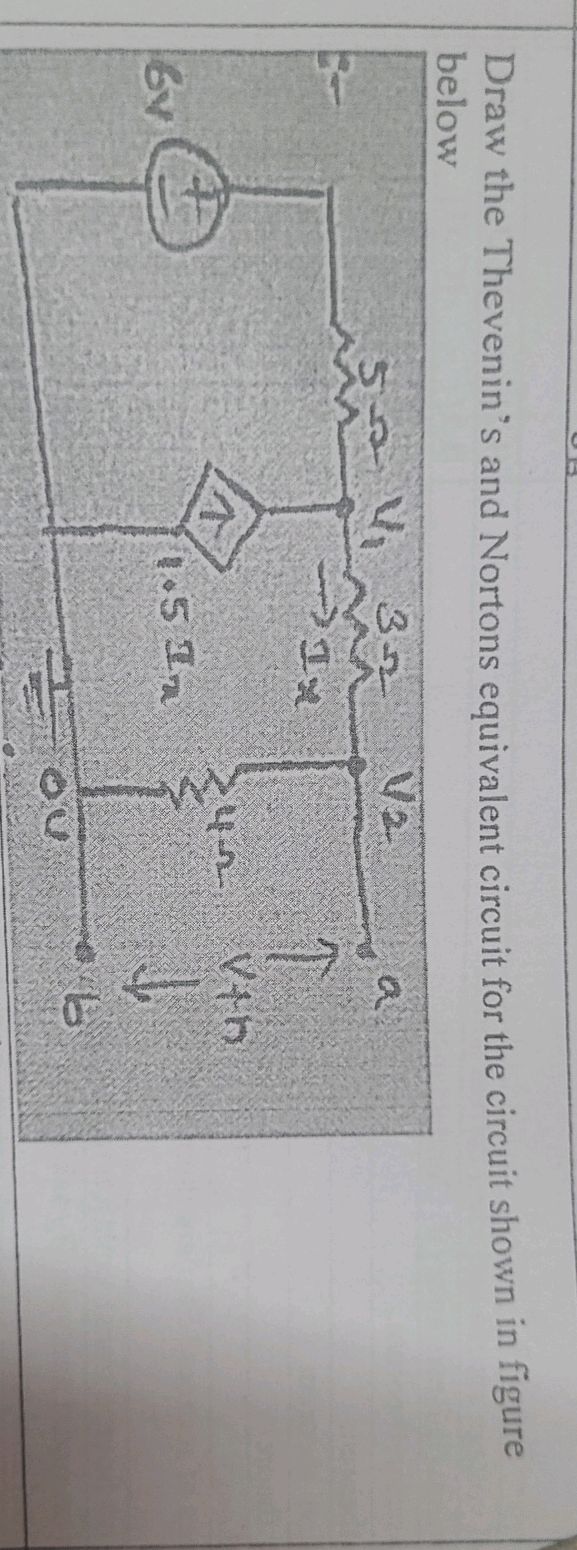 Draw the Thevenin's and Nortons equivalent | StudyX