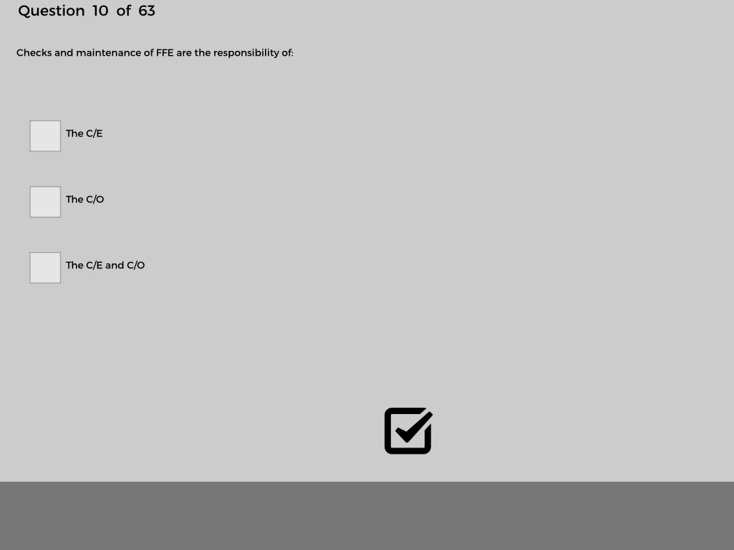 Checks and maintenance of FFE are the | StudyX