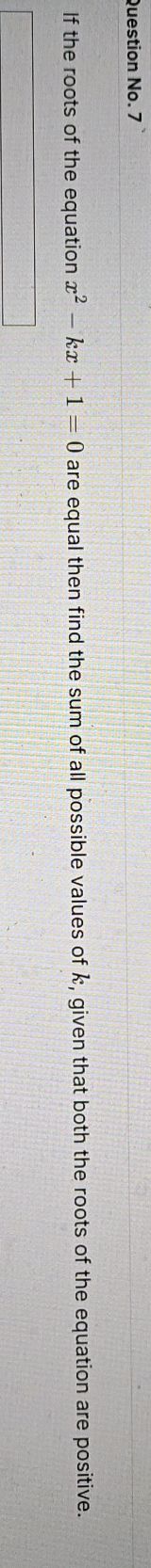 If the roots of the equation $x^2 - kx + 1 = | StudyX