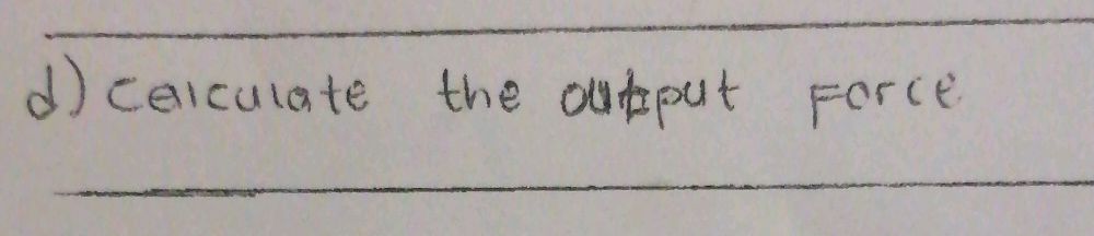 Calculate Output Force | StudyX