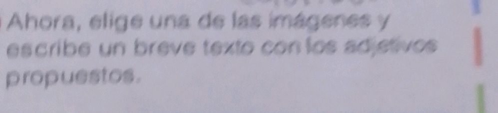 Ahora, elige una de las imágenes y escribe | StudyX