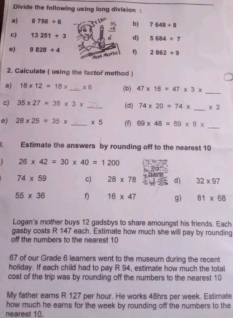 Divide the following using long division: | StudyX